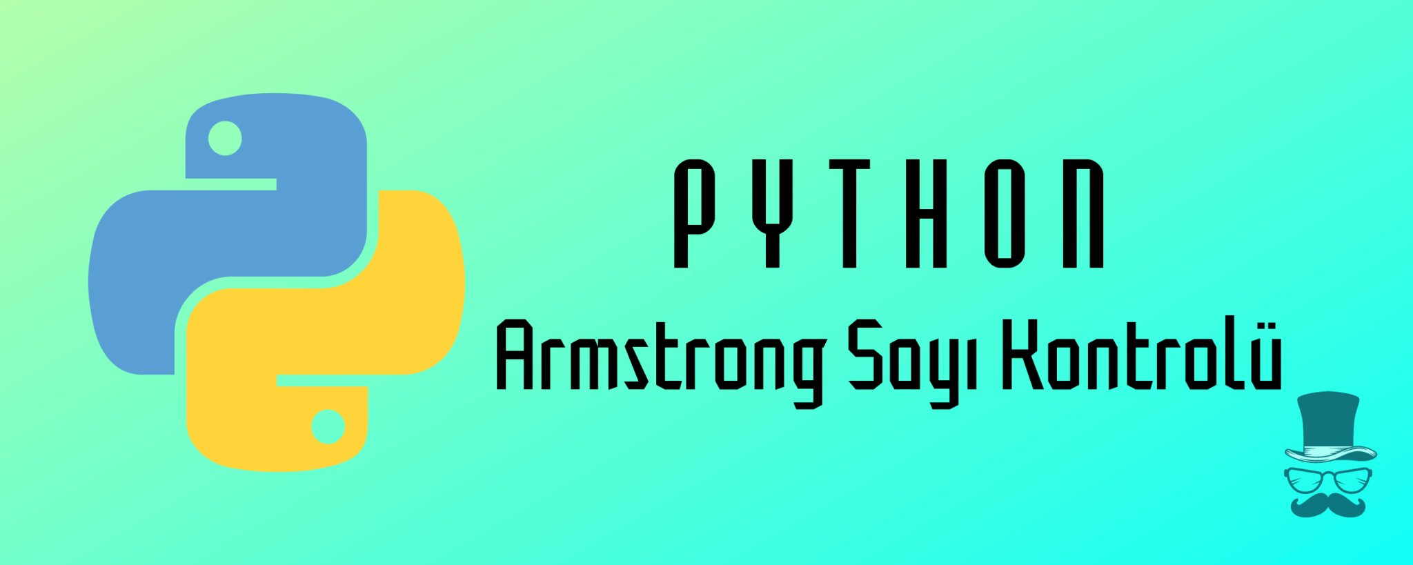 Python: Armstrong Sayı Kontrolü - Yunus YEŞİLMEN
